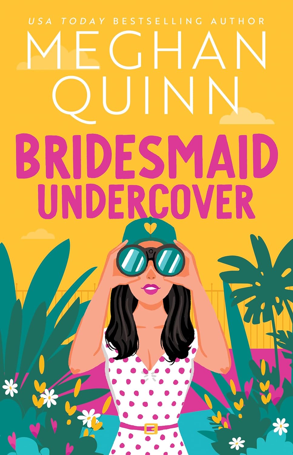Bridesmaid Undercover – Meghan Quinn