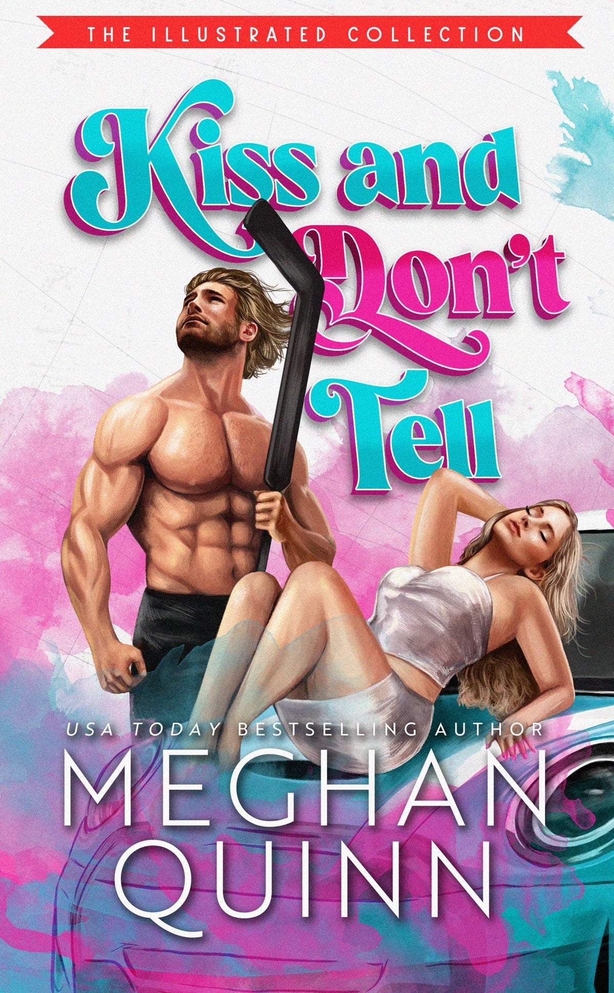 Kiss and Don't Tell ILLUSTRATED COLLECTION – Meghan Quinn